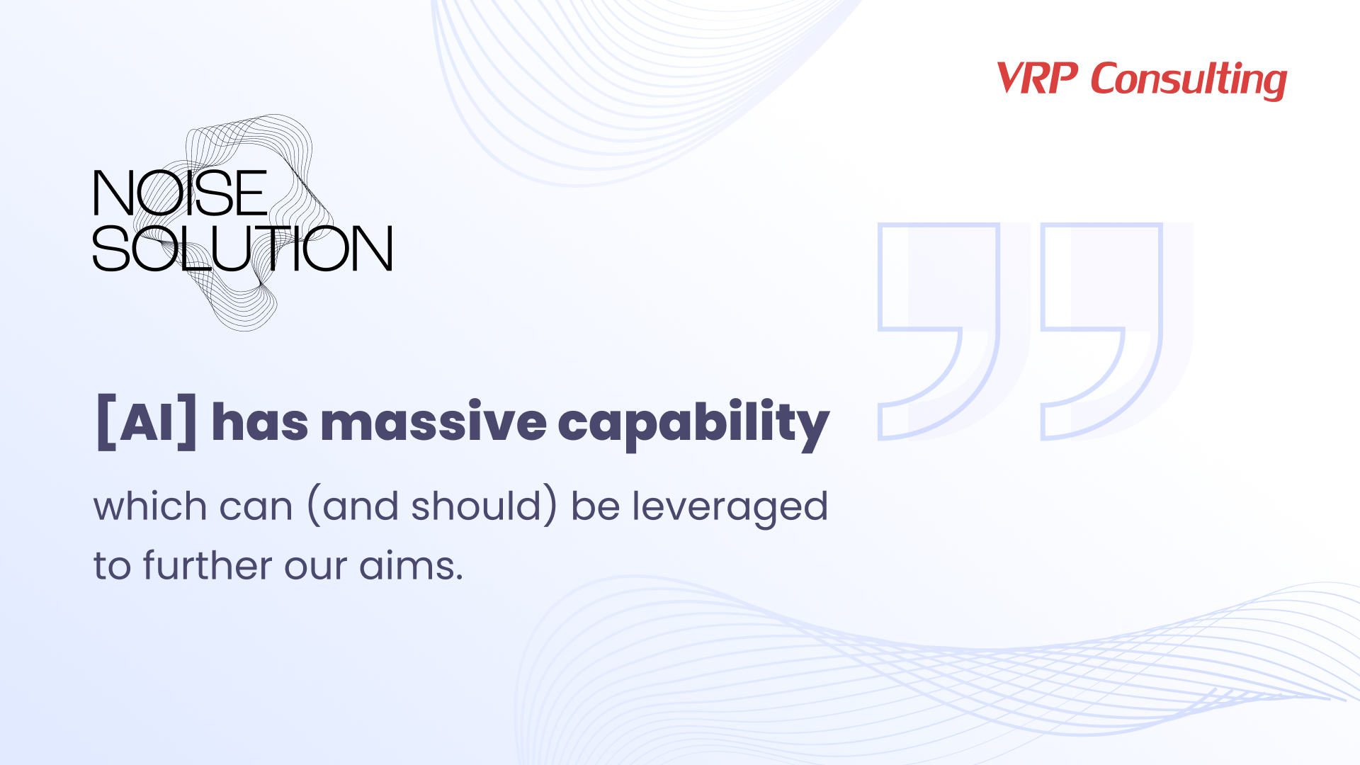 Noise Solution Interview on AI Journey | VRP Consulting